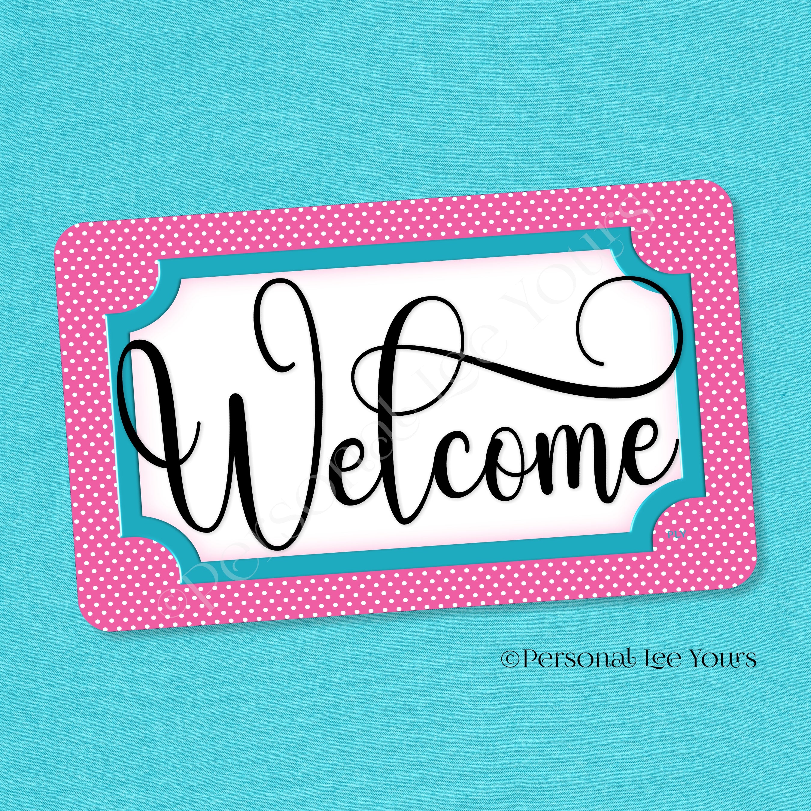 Best Wreath Signs Anywhere, Dk. Pink and Turquoise Polka Dot Welcome by ...