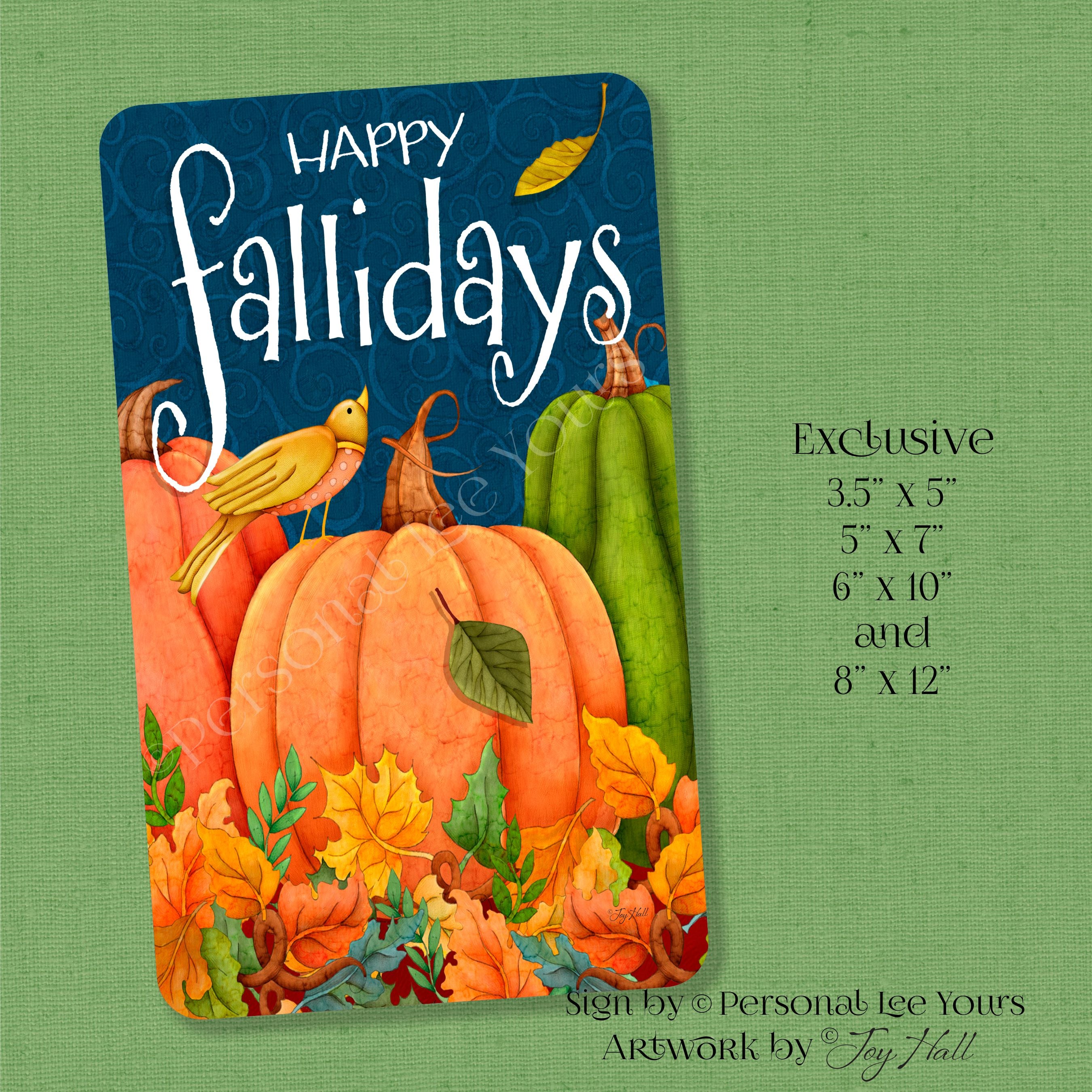 The Best Wreath Signs Personal Lee Yours, Joy Hall Happy Fallidays Vertical