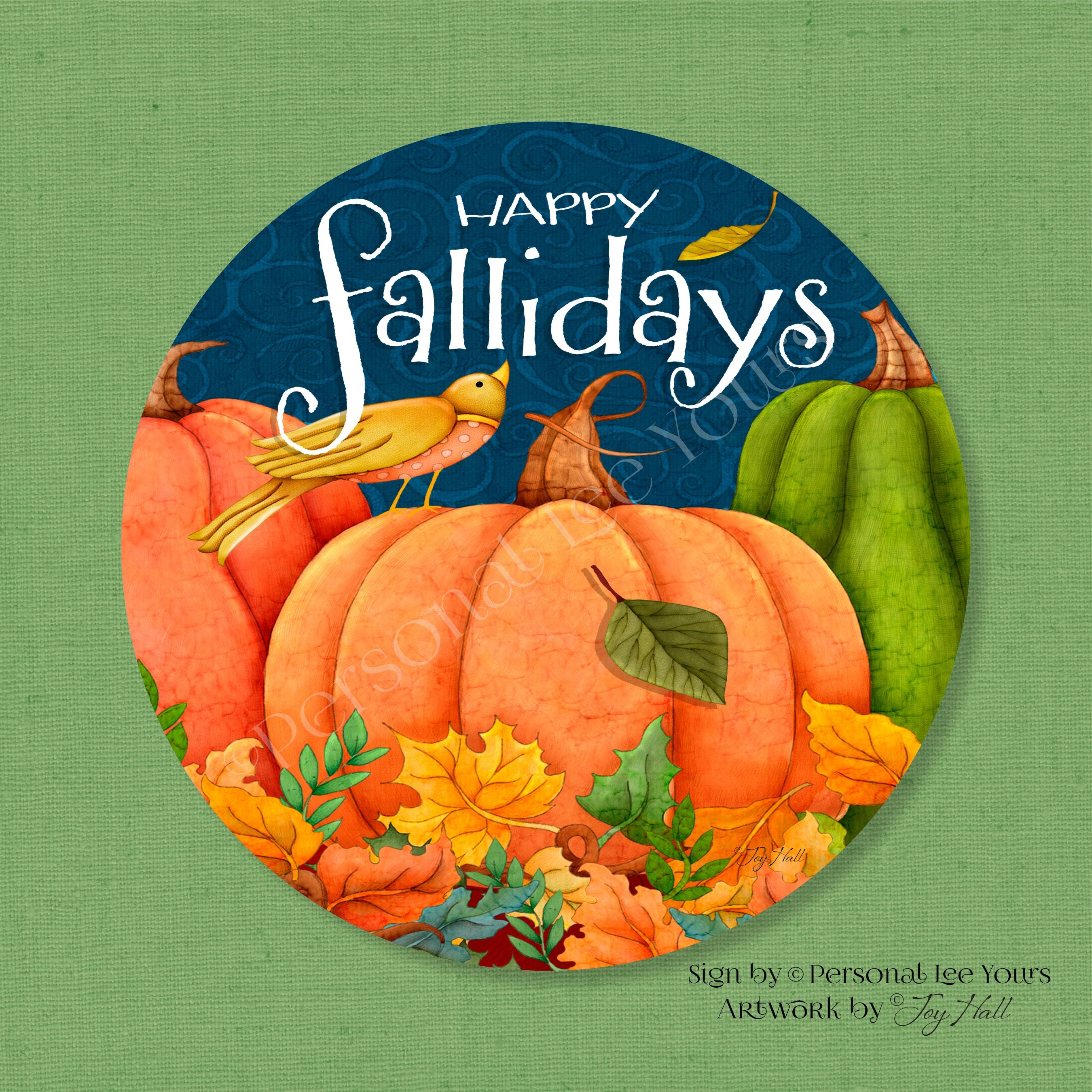 The Best Wreath Signs by Personal Lee Yours, Joy Hall Happy Fallidays Round