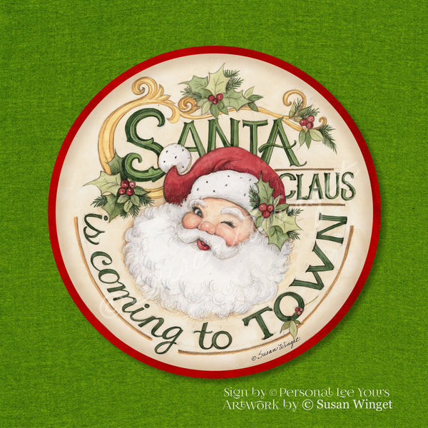 Susan Winget Exclusive Sign * Santa Is Coming To Town * Round * Lightw ...