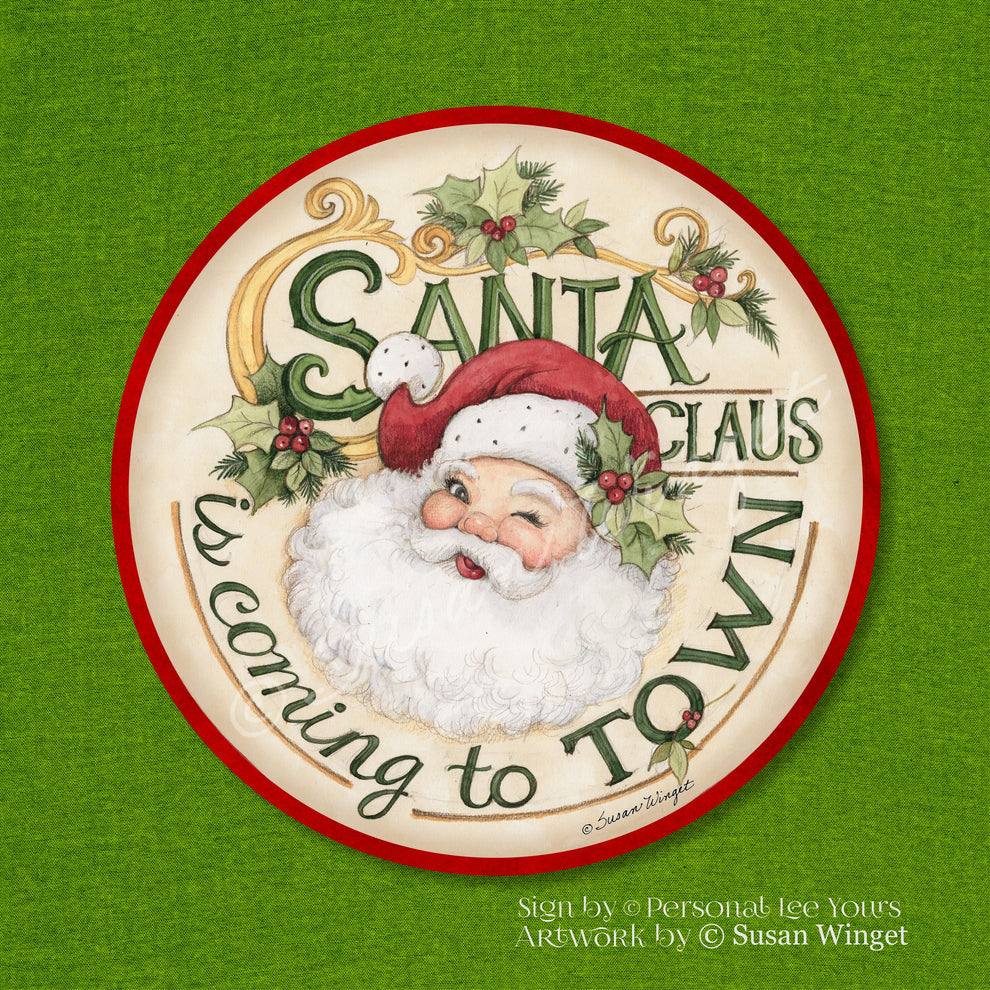Susan Winget Exclusive Sign * Santa Is Coming To Town * Round * Lightw ...