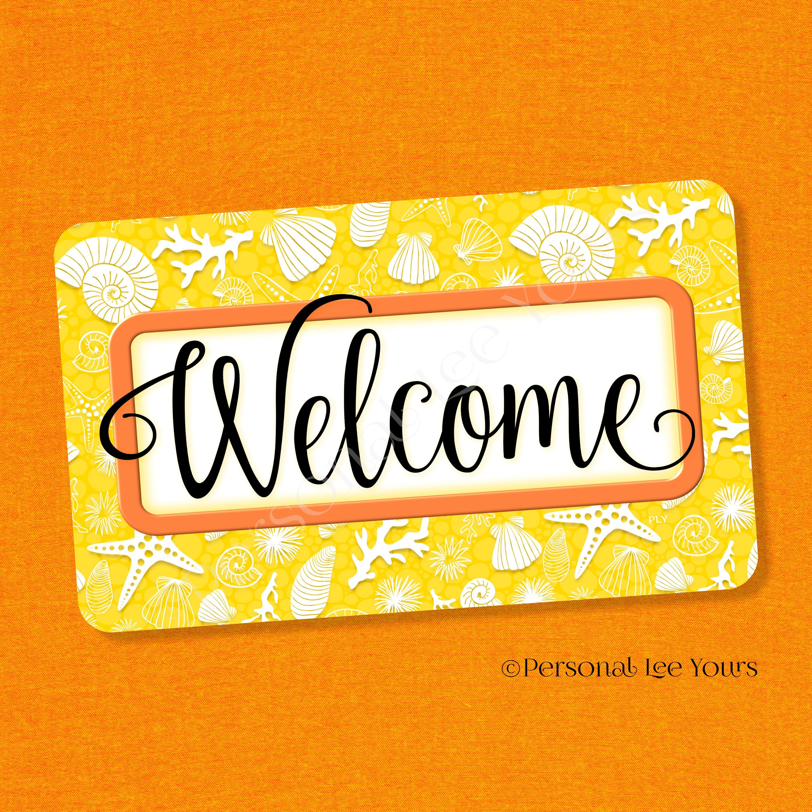 Personal Lee Yours Coastal Yellow and Orange Welcome Best Wreath Signs ...