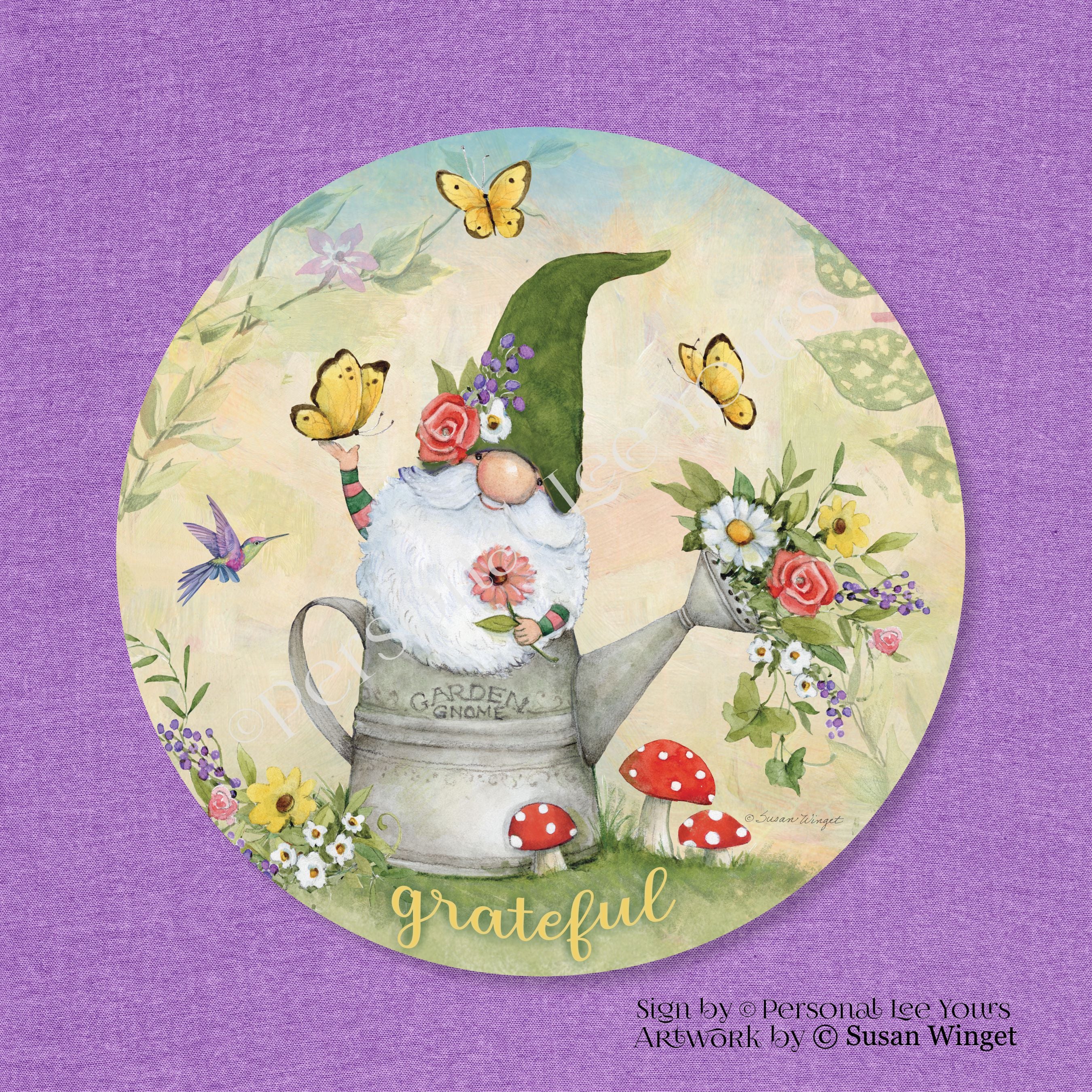 Best Wreath Signs Susan Winget Garden Gnomes Grateful round by Personal ...