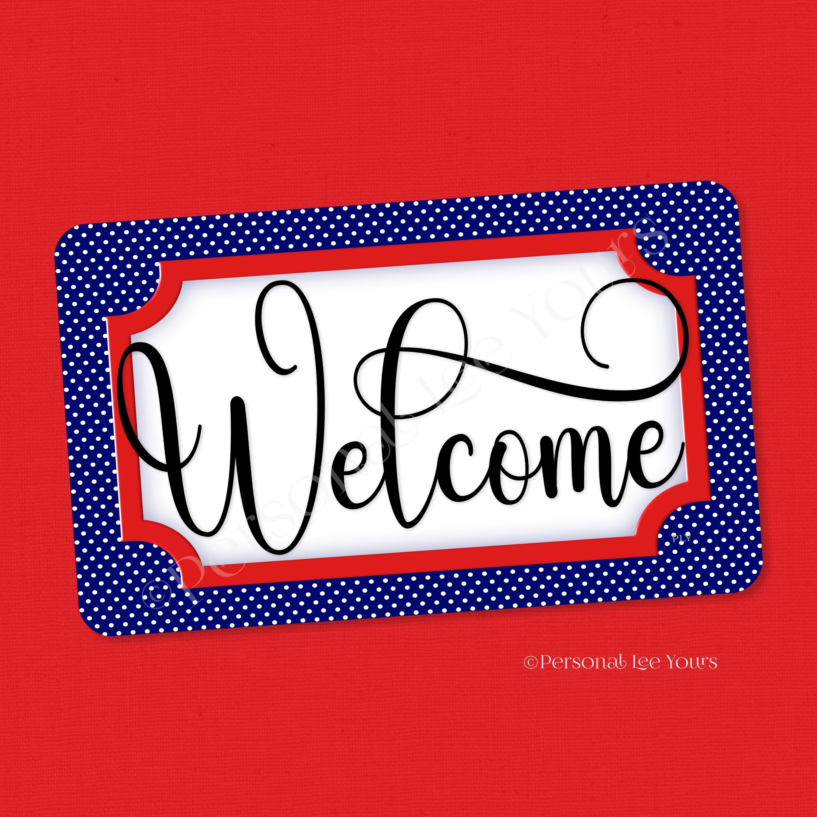 Best Wreath Signs Anywhere, Navy and Red Polka Dot Welcome by Personal ...