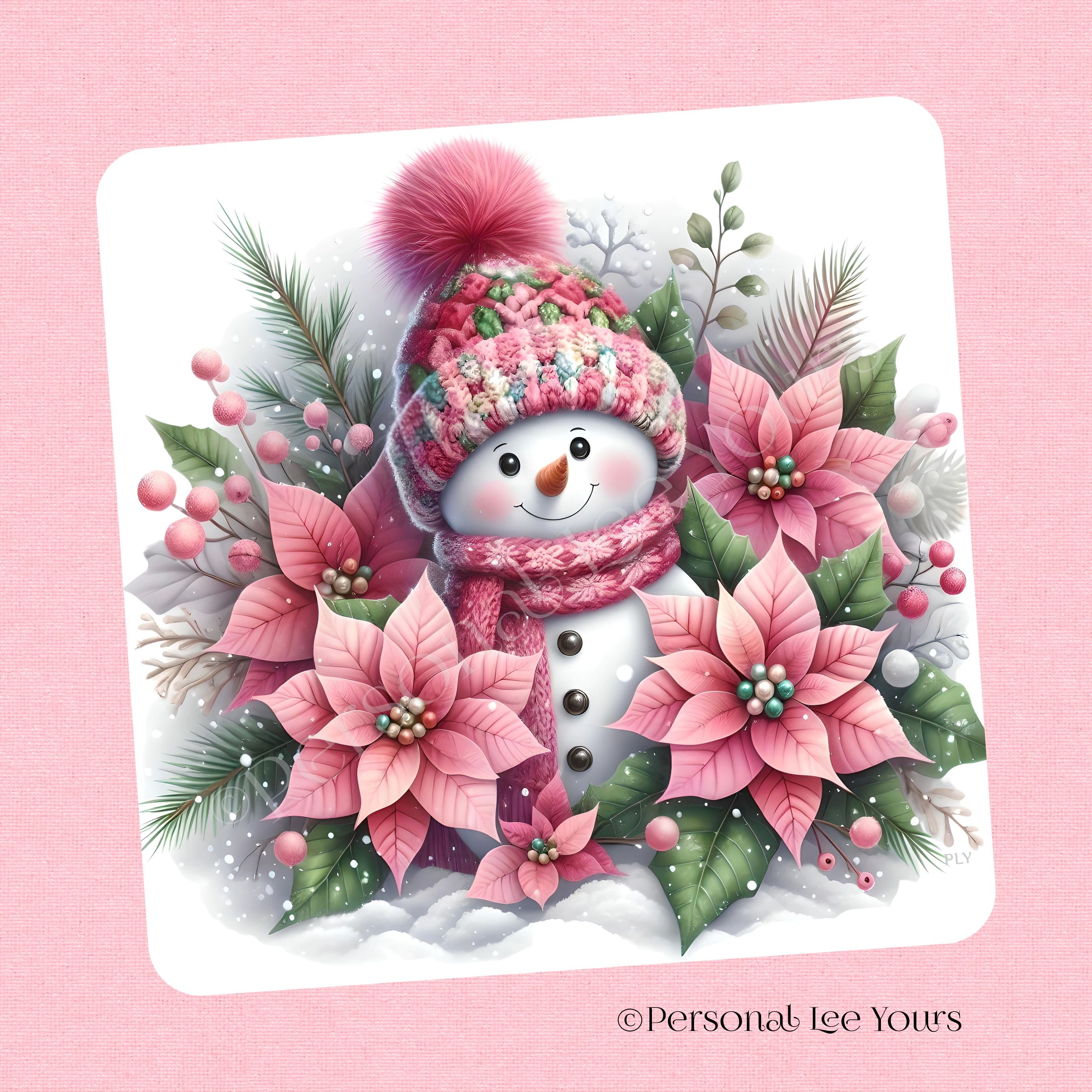 Personal Lee Yours Wreath Signs, Snowman, Pink Poinsettias, Square