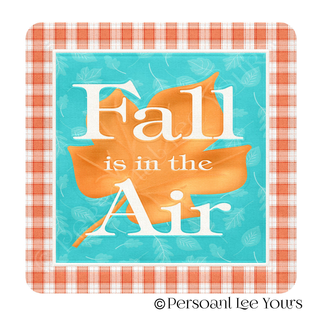Autumn Wreath Sign * Fall Is In The Air * 3 Sizes * Lightweight Metal ...