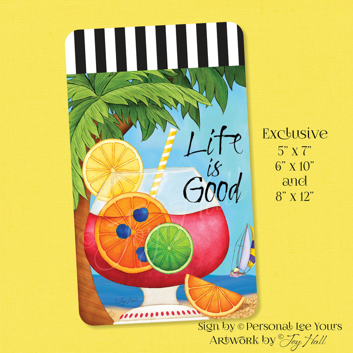 Joy Hall Exclusive Sign * Life Is Good * Vertical * 3 Sizes * Lightwei ...