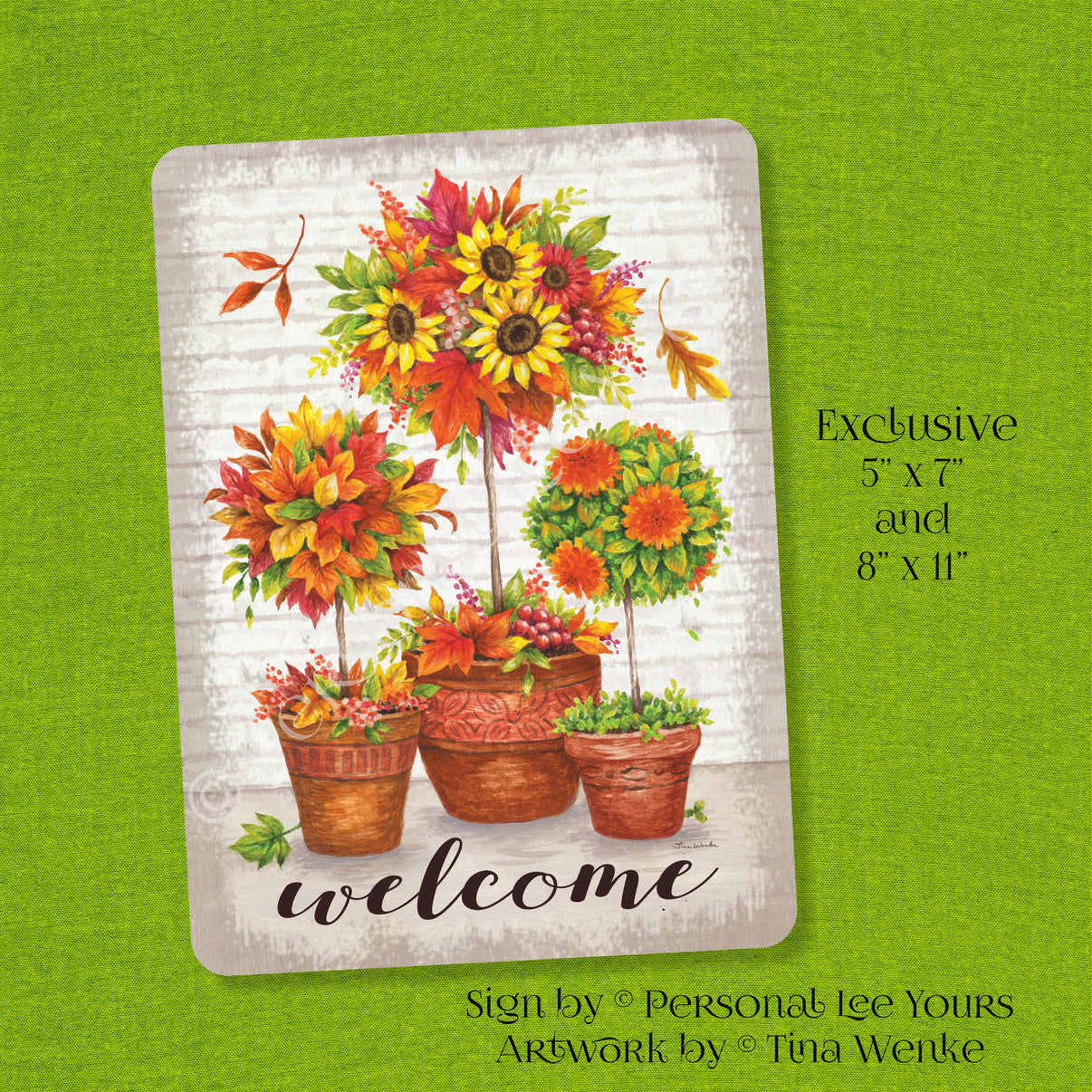 Tina Wenke Exclusive Sign * Fall Topiaries Welcome * Vertical * 2 Size ...